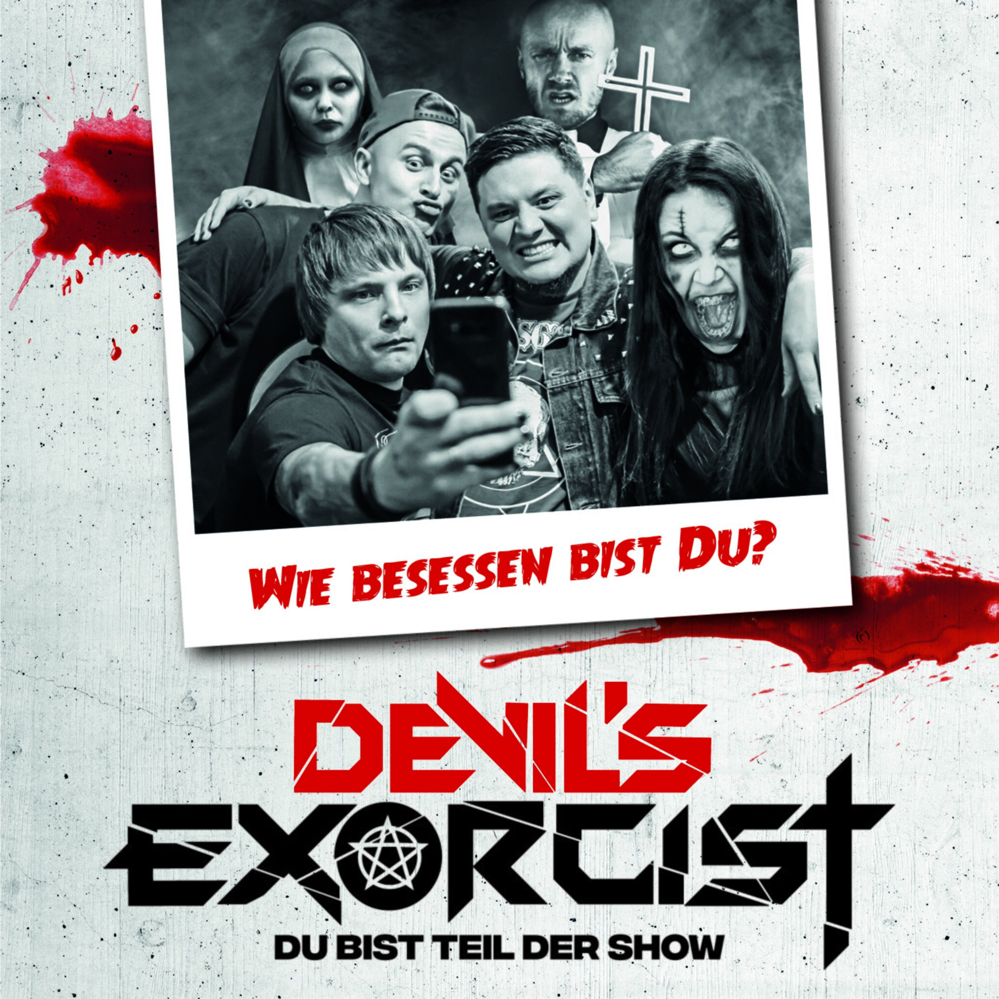 Devil's Exorcist – DU bist Teil der Show